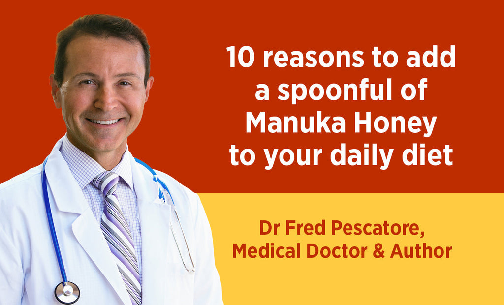 10 reasons to add a spoonful of Manuka Honey to your daily diet ...